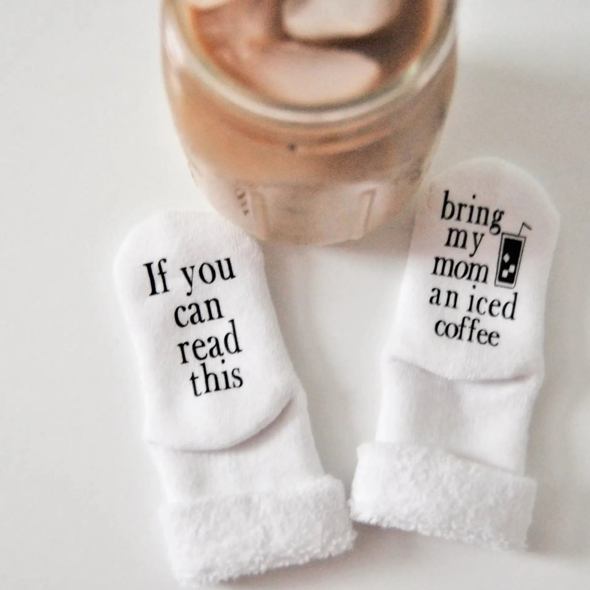 Bring My Mom An Iced Coffee Baby Socks by Dorothy's Reason